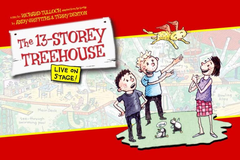 The 13-Storey Treehouse Live On Stage - KIDDO Mag