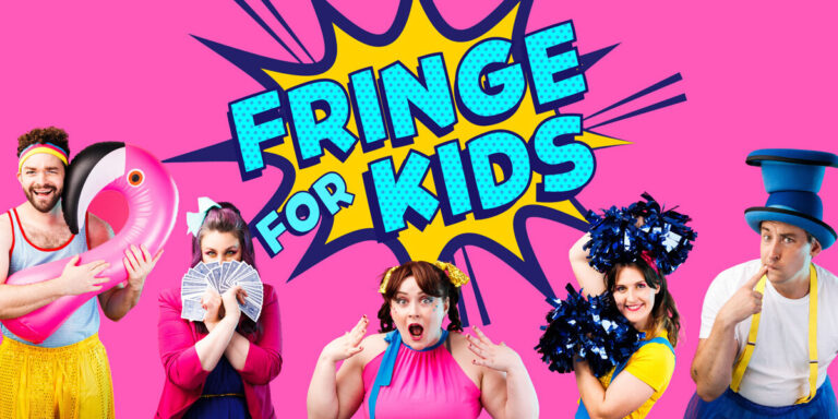 KIDDO's guide to must-see family-friendly Fringe shows in 2025 - KIDDO Mag